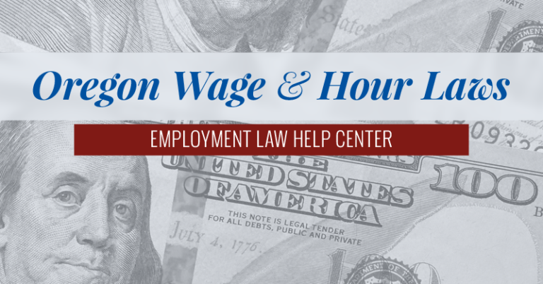 Oregon Wage and Hour Laws - OR Employment Law Help